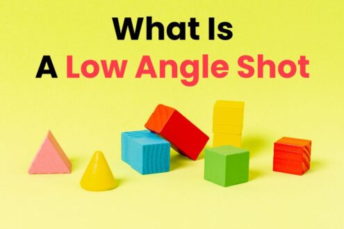 What Is A Low Angle Shot? Tips and Examples - DesignYep